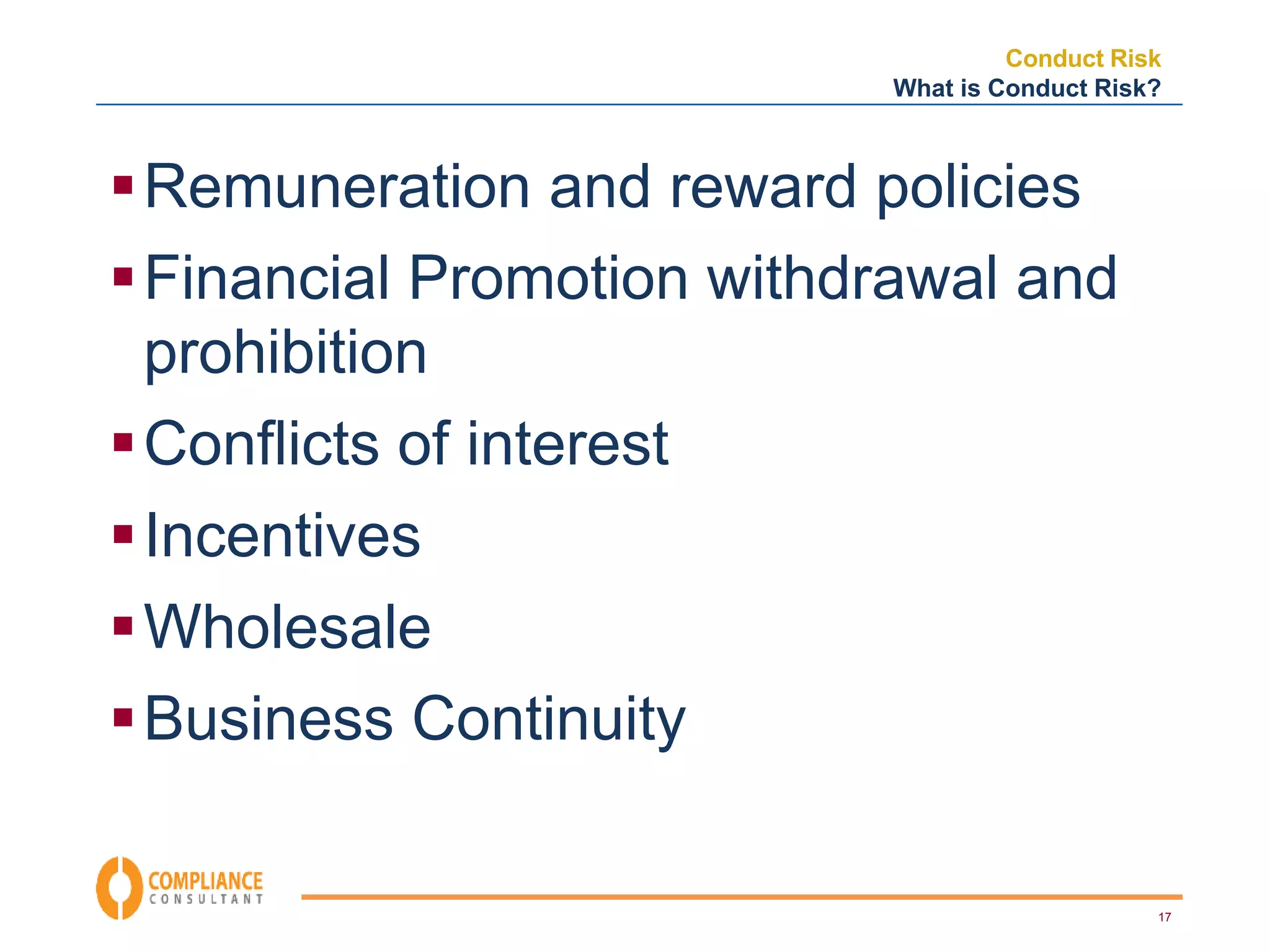 Conduct Risk. Assessing risk and identifying cultural drivers for clear ...