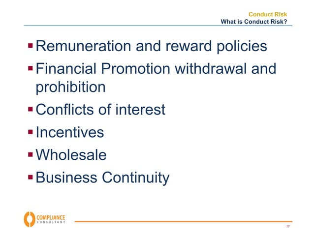 Conduct Risk. Assessing risk and identifying cultural drivers for clear ...