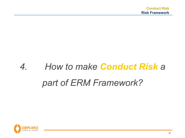 Conduct Risk. Assessing risk and identifying cultural drivers for clear ...