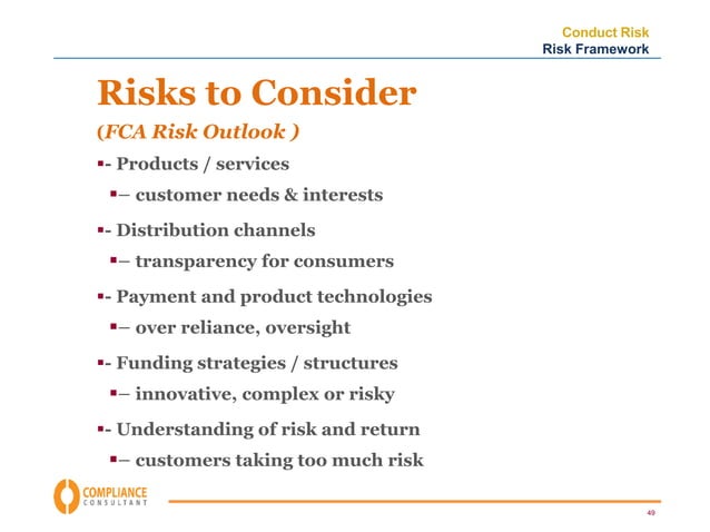 Conduct Risk. Assessing risk and identifying cultural drivers for clear ...