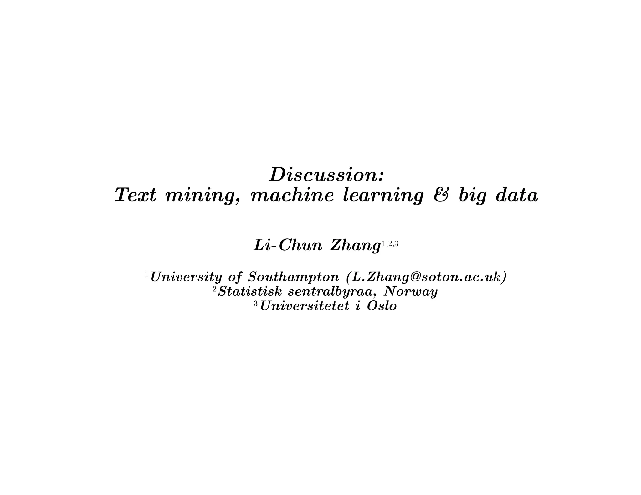Sessione I - Big Data Li-Chun Zhang, Discussion: Test mining, machin ...