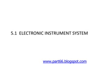EASA PART 66 MODULE 5.1 : ELECTRONIC INSTRUMENT SYSTEMS | PPTX