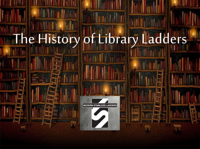 The History of Library Ladders | PPT