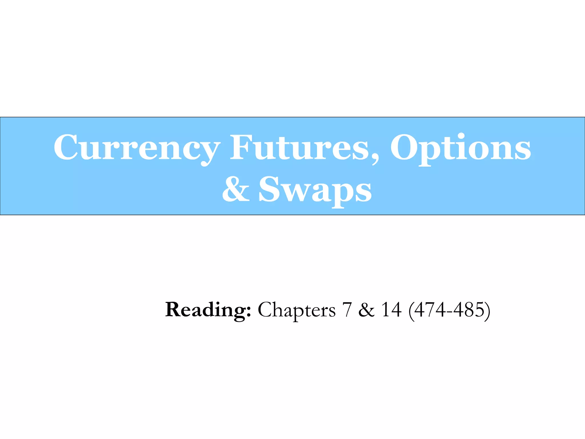 Currency Futures, Options & Swaps | PPT