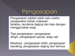 5. pengasapan | PPTX