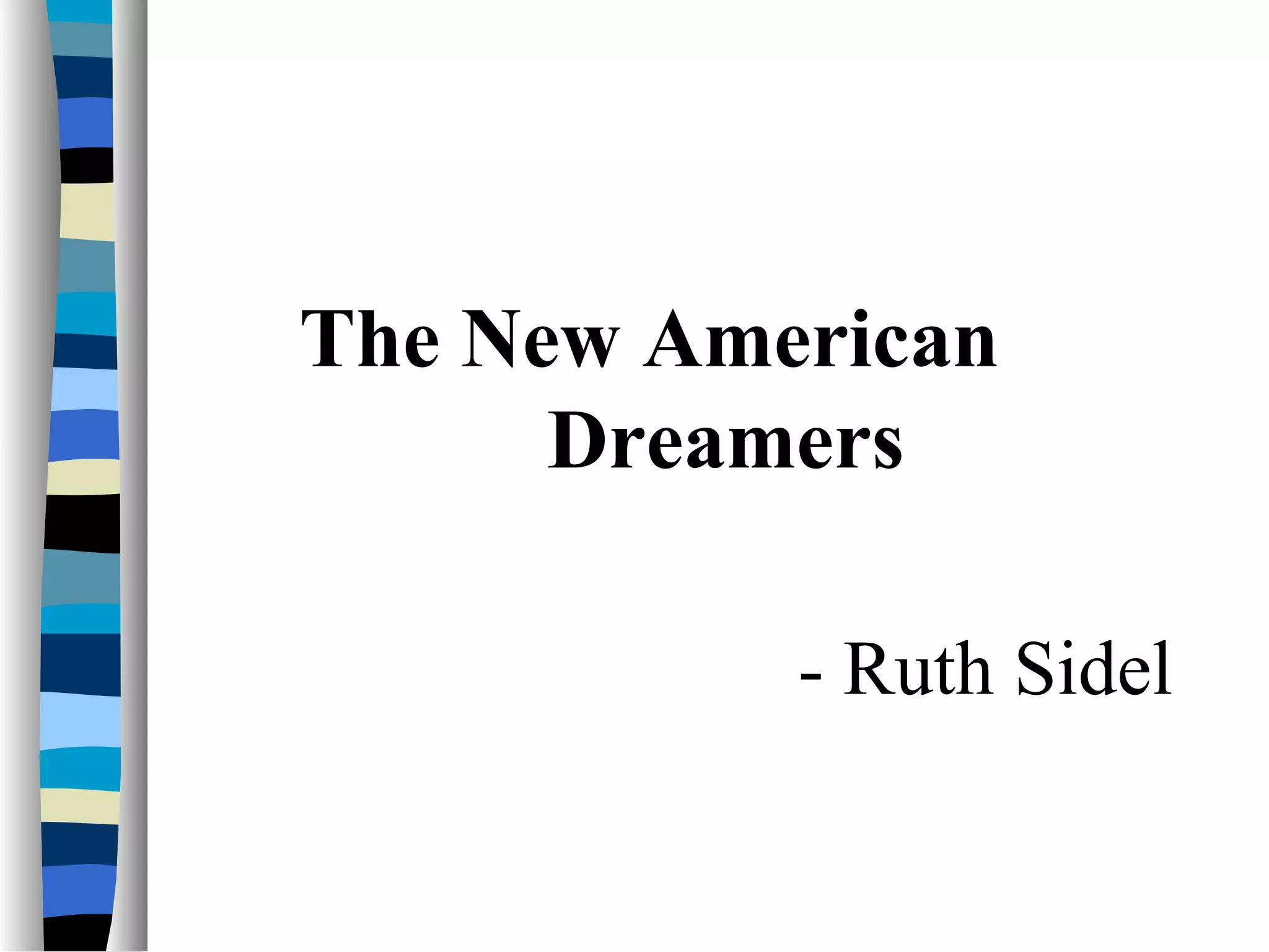 5.1 new american dreamersfor 1st semester for KU's BBA | PPT
