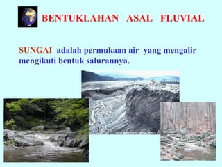 5.a. geom proses fluvial (2) | PPT