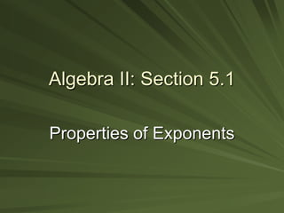 5.1 properties of exponents | PPTX
