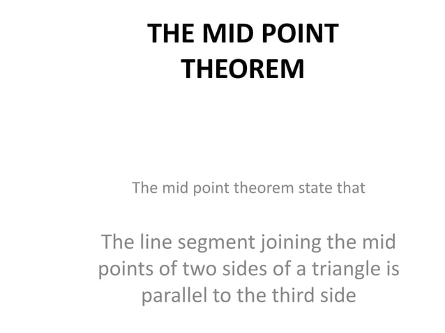MID POINT THEOREM | PPTX | Geography | Science