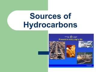 5.1 sources of hydrocarbons | PPT