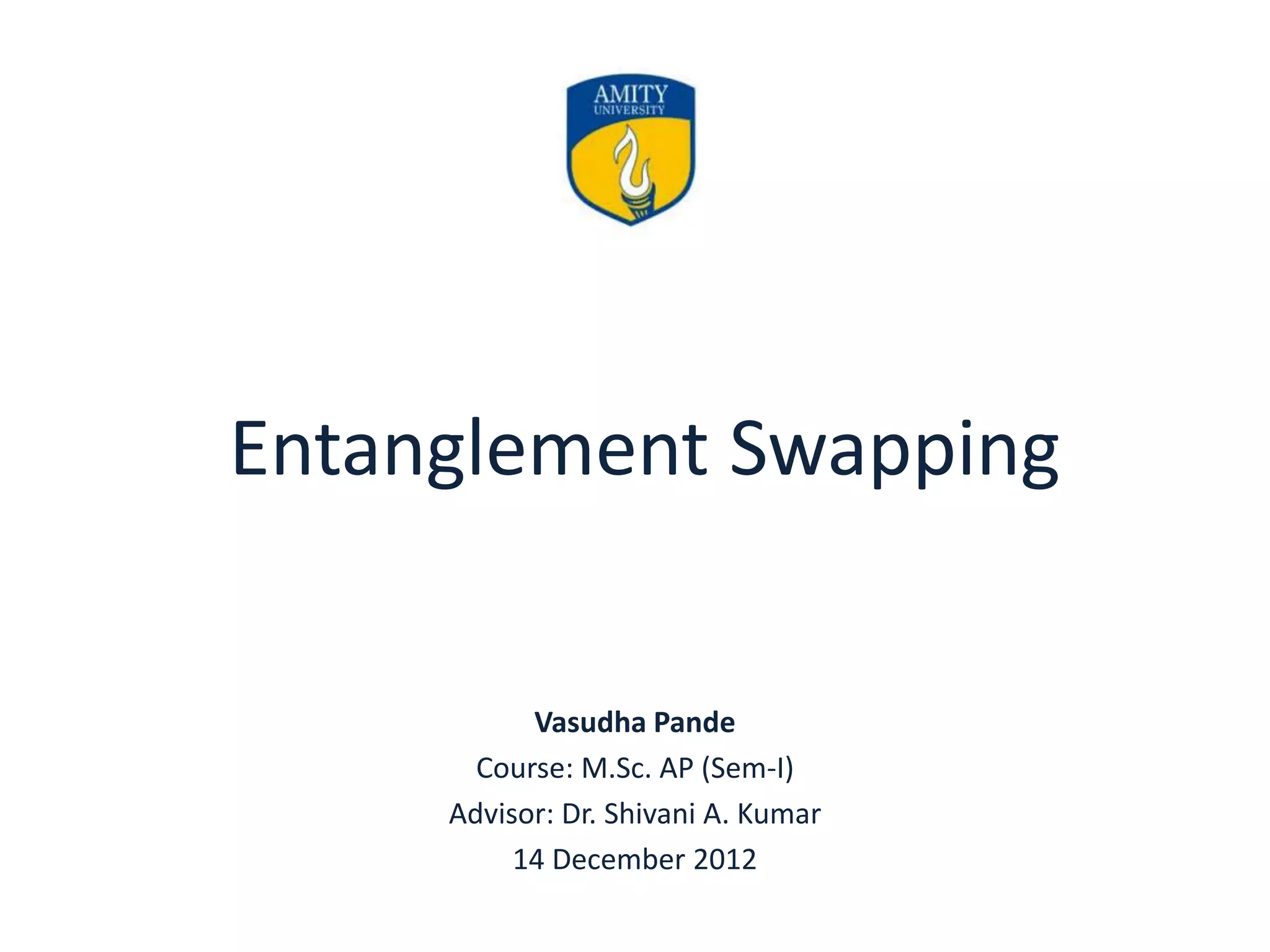 Entanglement Swapping | PPTX