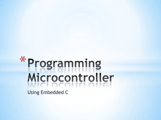 Programming ATmega microcontroller using Embedded C | PPSX | Programming Languages | Computing
