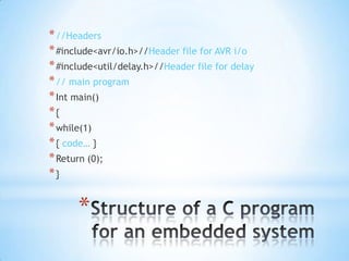 Programming ATmega microcontroller using Embedded C | PPT