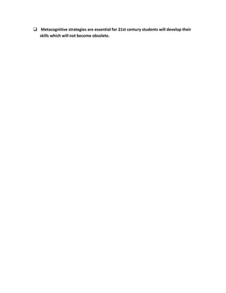 5. distinction of cognitive & metacognitive learning strategies 6. establishing metacognitive ...