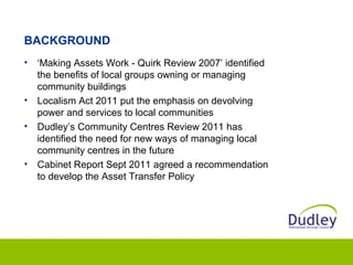 Dudley Council and asset transfer - presentation by Martin Shaw | PPT