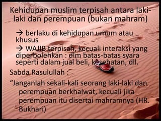 5. kewajiban memisahkan laki2 dan perempuan dalam islam | PPTX