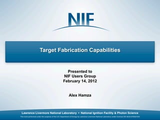 Target Fabrication Capabilities | PPT