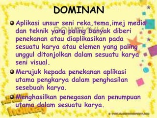 Seni Visual Penggal 1:Bahasa seni: prinsip rekaan | PPTX