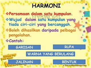 Seni Visual Penggal 1:Bahasa seni: prinsip rekaan | PPTX