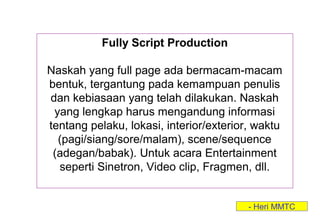 5. bentuk naskah produksi | PPT