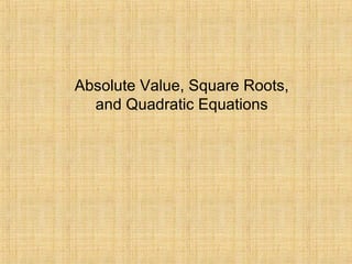 5. absolute value , sq , sq roots | PPT