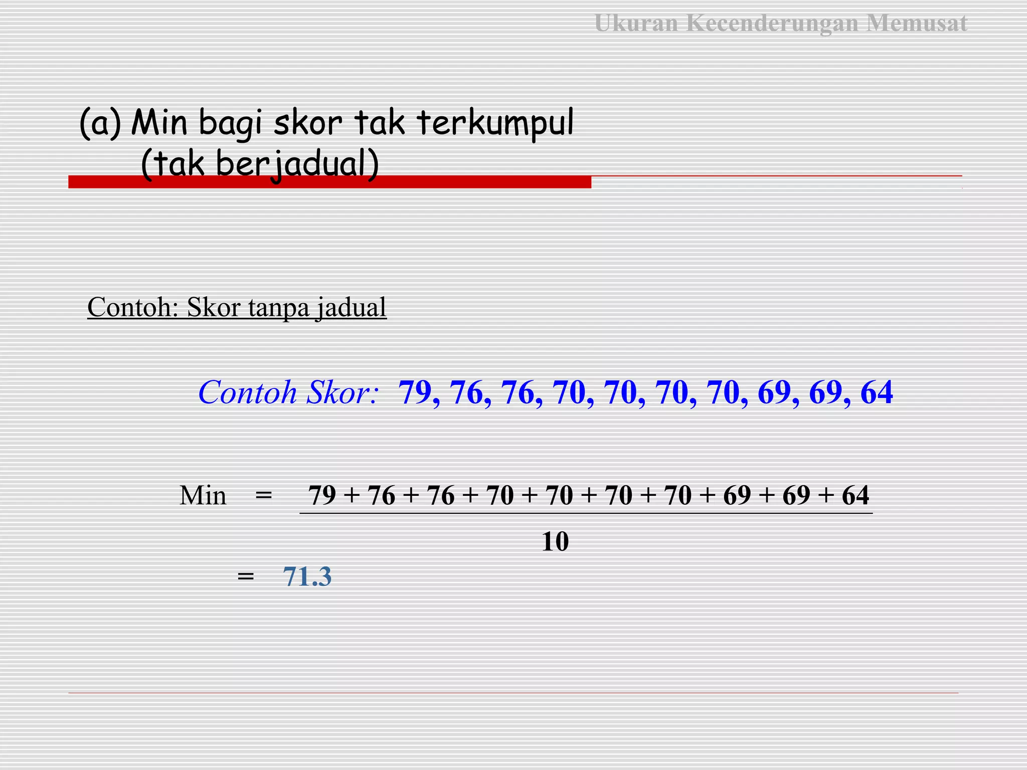 Sukatan Kecenderungan Memusat | PPT