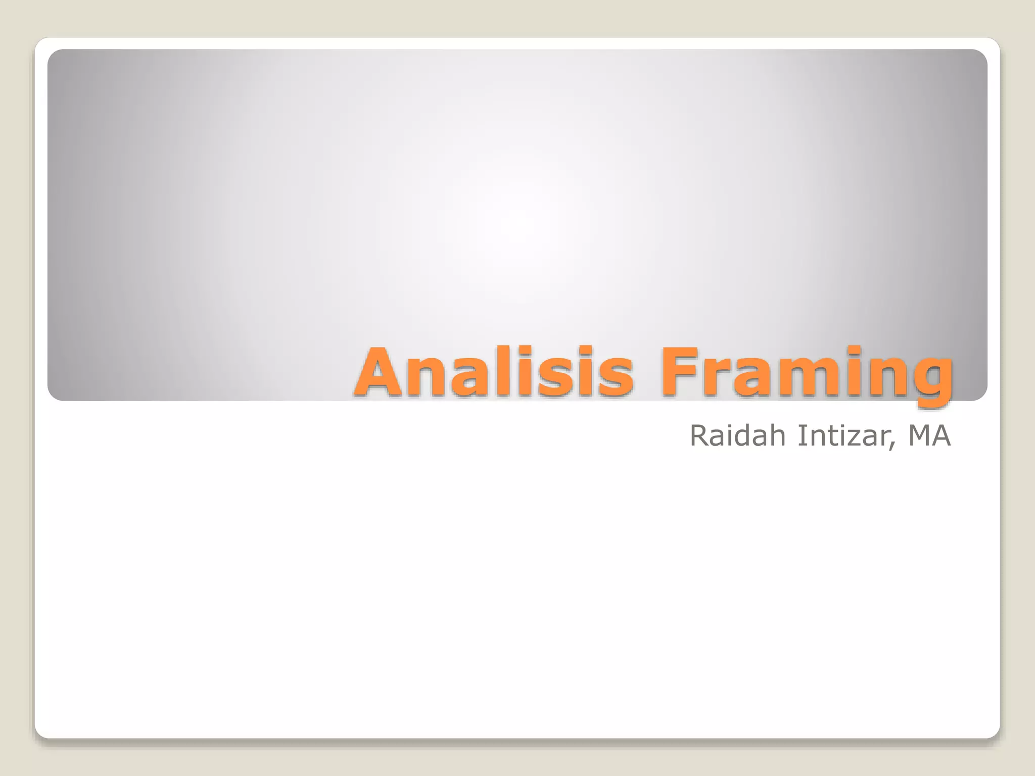 Analisis Framing | PPTX