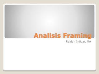 Analisis Framing | PPTX