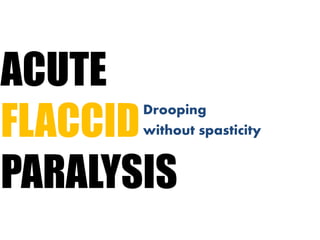 Acute Flaccid Paralysis | PPTX