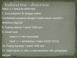 Transfusi Darah 5. pemeriksaan coomb’s test | PPT