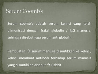 Transfusi Darah 5. pemeriksaan coomb’s test | PPT