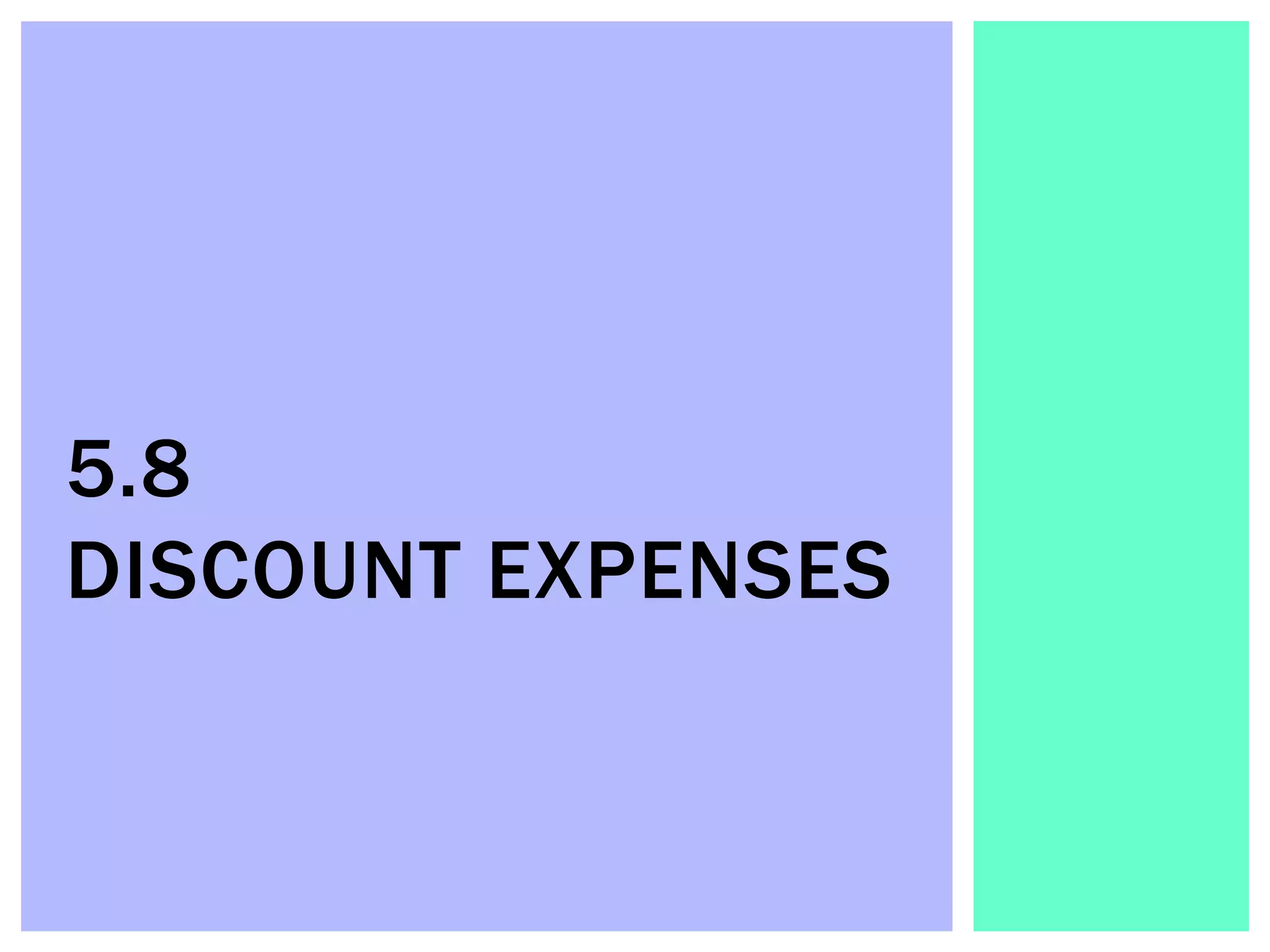 5.8 Discount Expenses | PPT