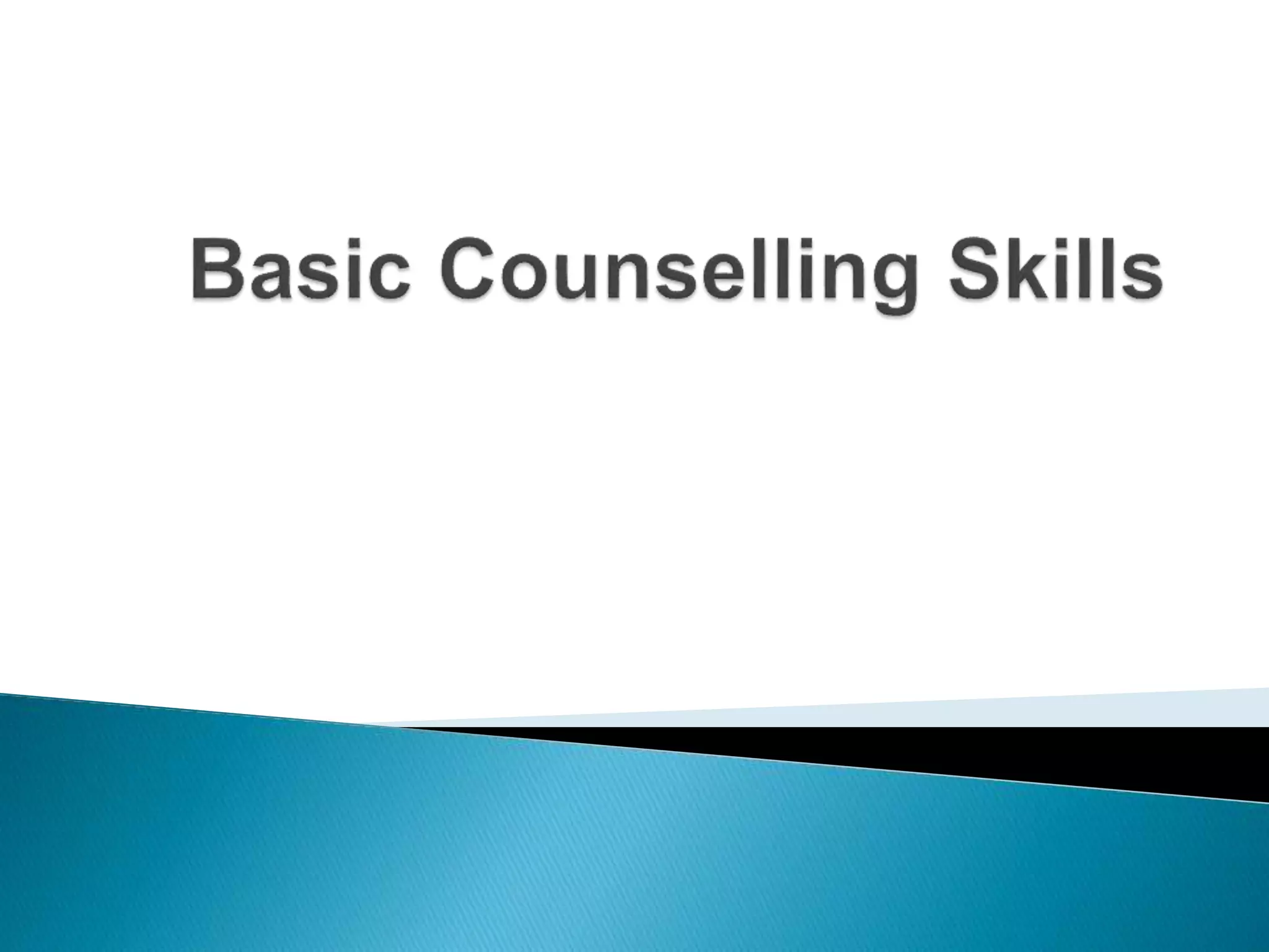 Basic Counseling Skills | PPTX