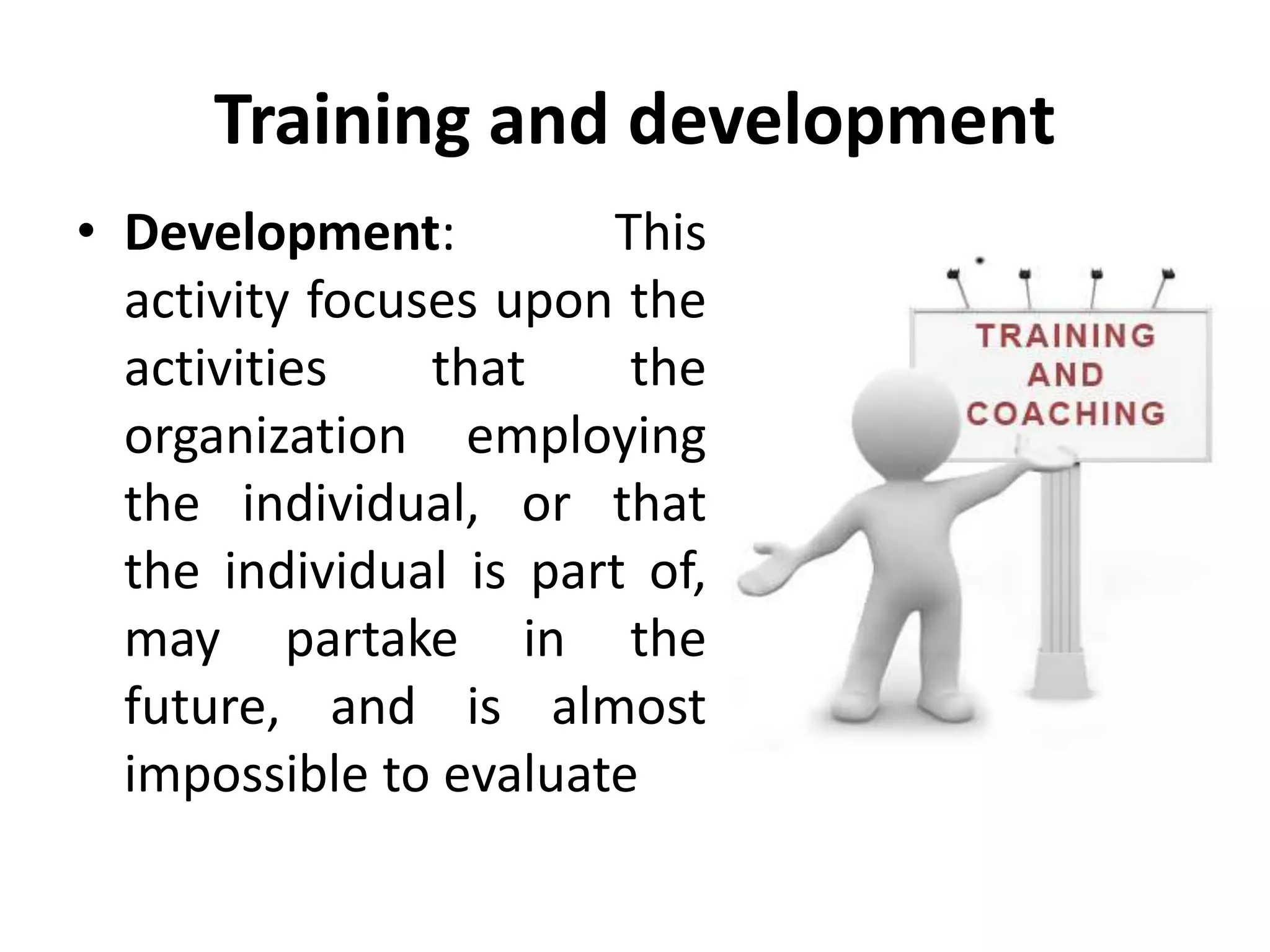 Training and development - Individual OD interventions - Organizational ...