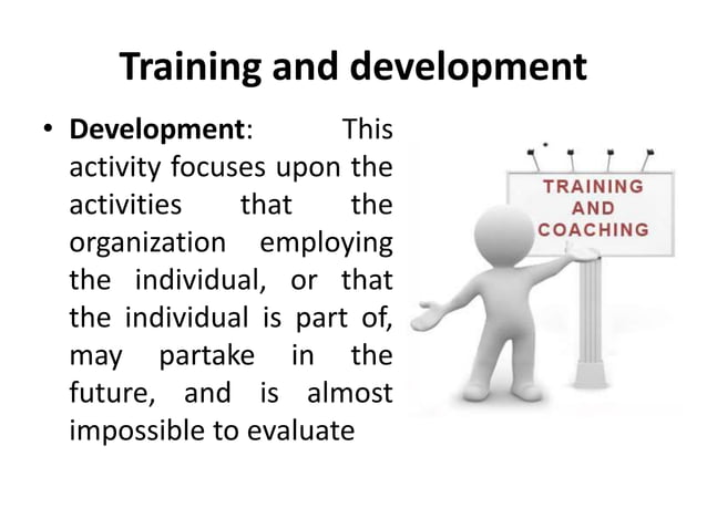 Training and development - Individual OD interventions - Organizational ...