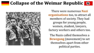 Collapse of the Weimar Republic - hitler's leadership of the nazis | PPTX