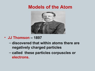 5.2 Newer models of the Atom | PPT