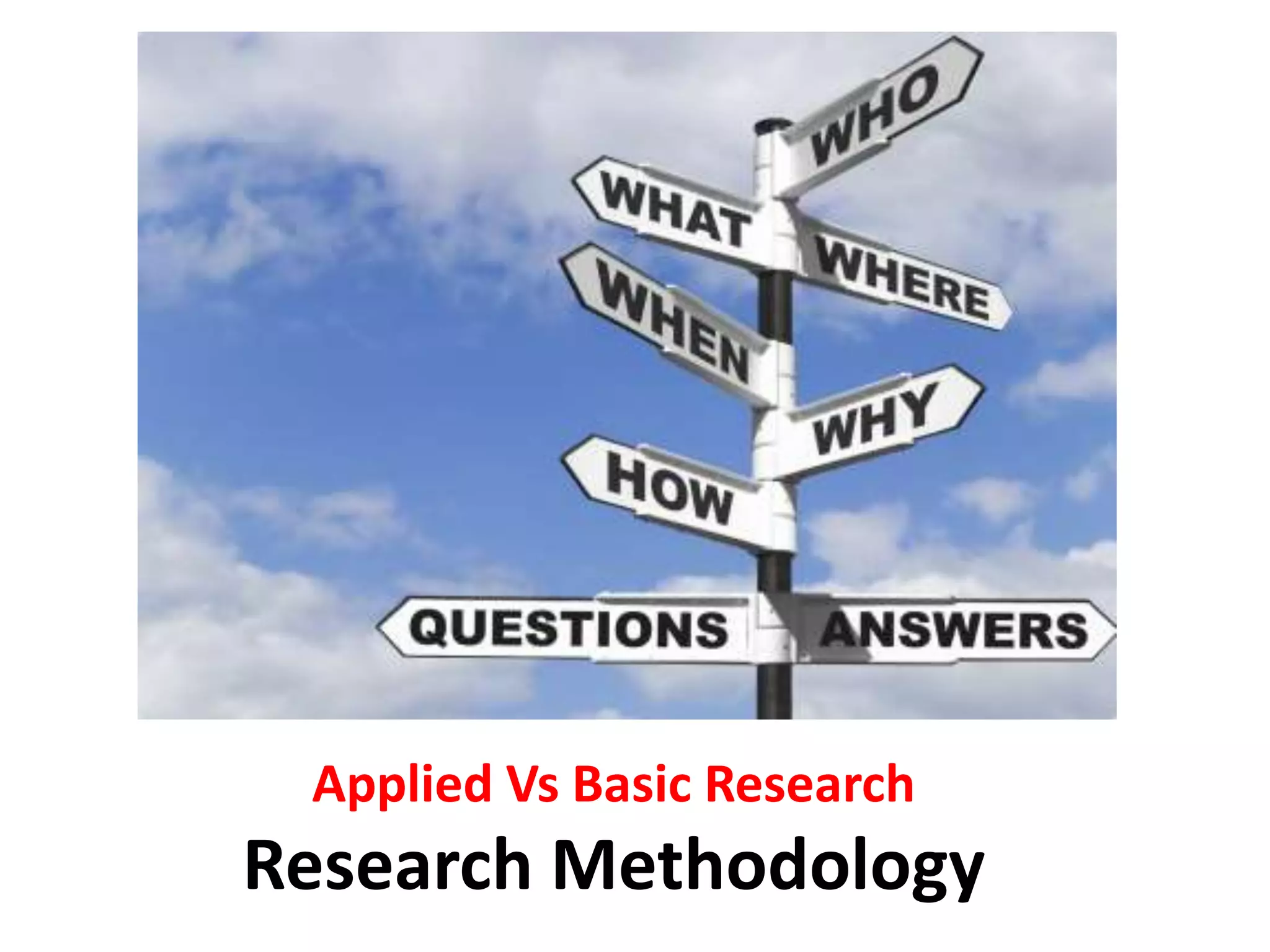 Applied vs basic research - Research Methodology - Manu Melwin Joy | PPTX