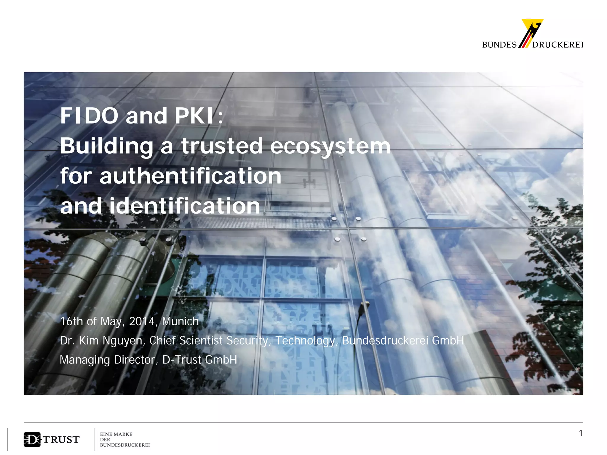 FIDO, PKI & beyond: Where Authentication Meets Identification | PDF