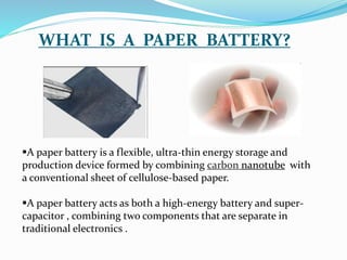 5.paper battery ppt | PPTX | Chemistry | Science