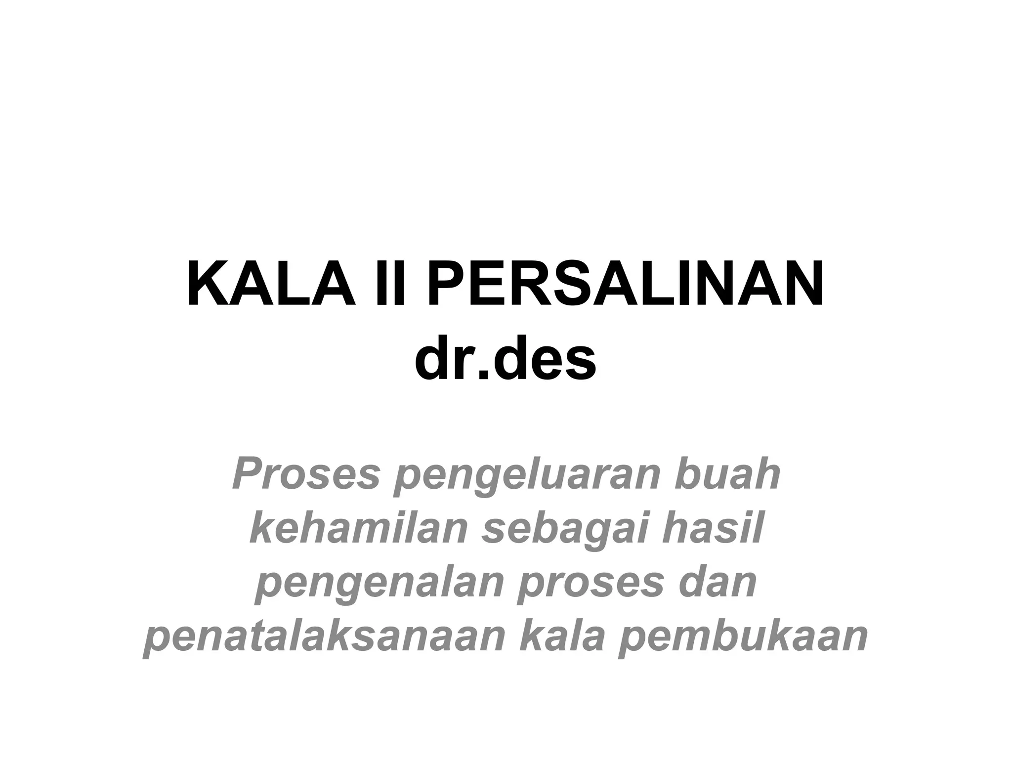5. kala ii | PPT