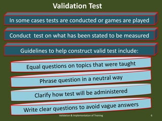 Training & Development - Validation & Implementation of Training | PPTX