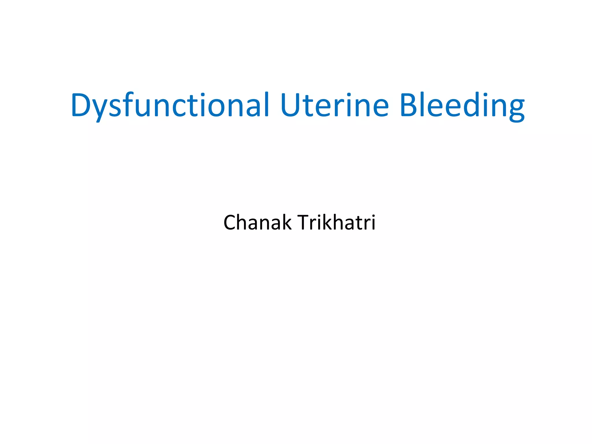 dysfunctional uterine bleeding | PPT