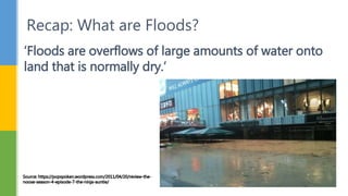 Sec 2 Geography Causes of Floods (PART 2) | PPTX