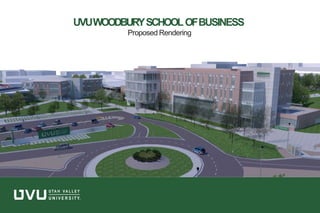 Utah Valley University New Business School Building | PPTX