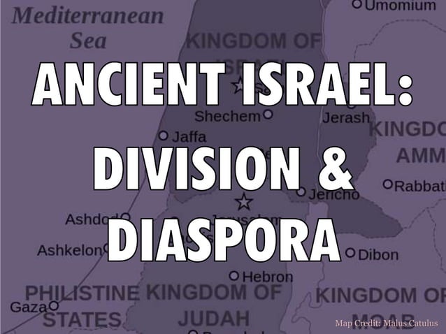 Ancient Israel (Division and Diaspora) | PPT