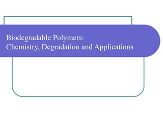 Biodegradable Polymers | PPT