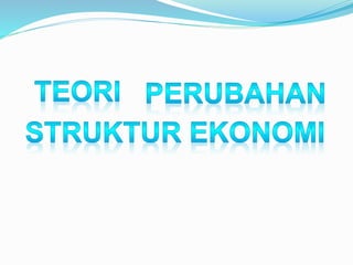 5. perubahan struktur ekonomi 5 v abdul hadi (11140742) | PPT