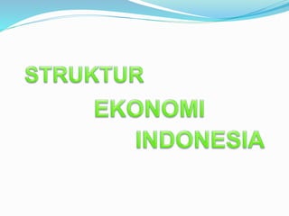 5. perubahan struktur ekonomi 5 v abdul hadi (11140742) | PPT