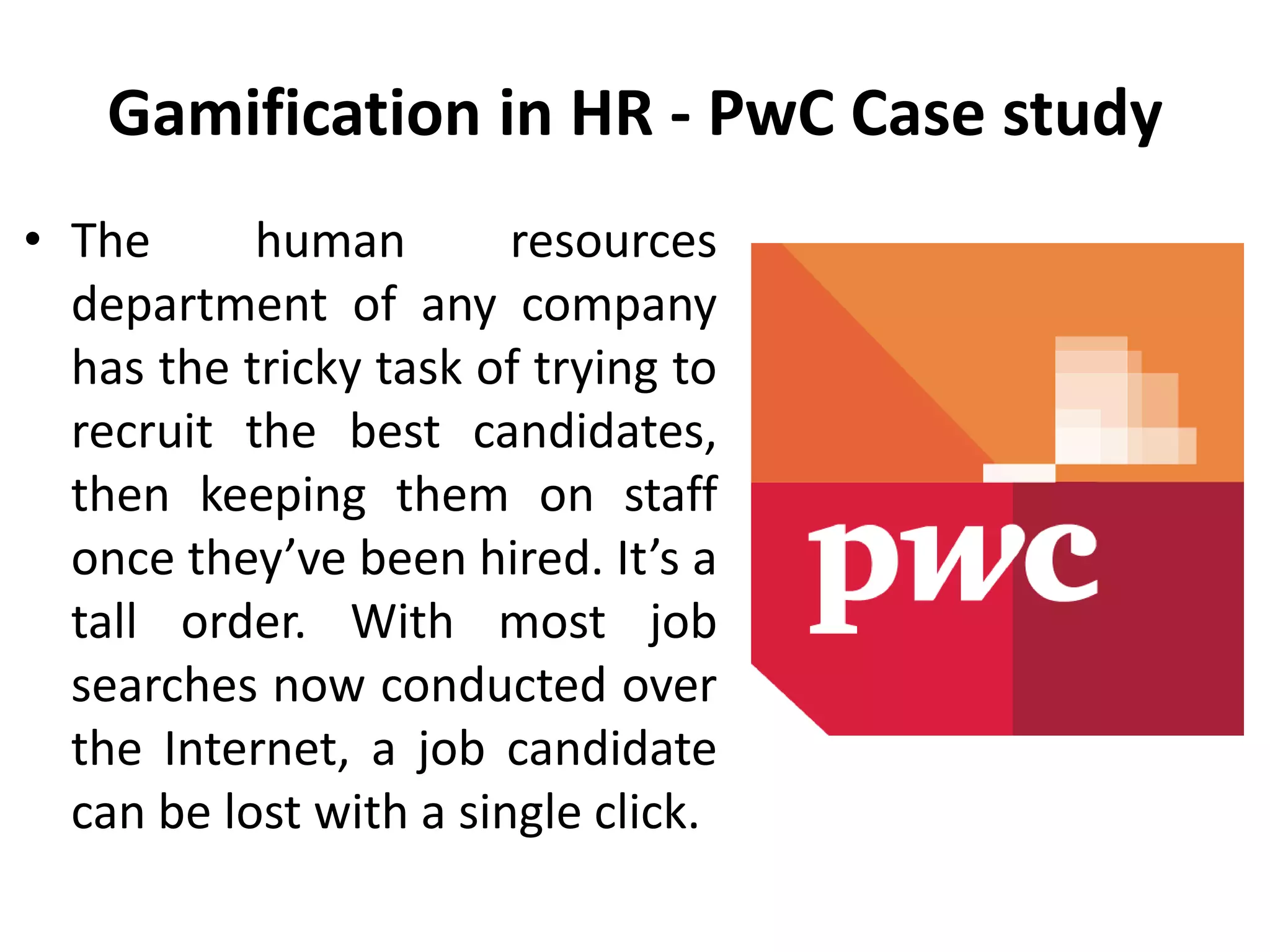 Gamification in hr pw c case study - Manu Melwin Joy | PPTX